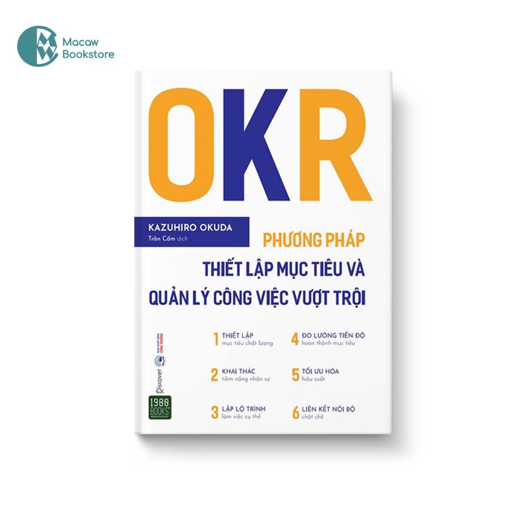 OKR - Phương Pháp Thiết Lập Mục Tiêu Và Quản Lý Công Việc Vượt Trội - Macawshop